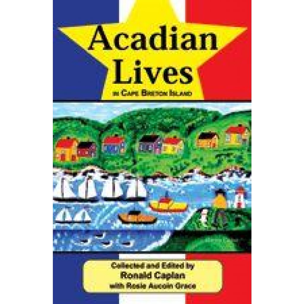 Acadian Lives by [object Object], Breton Books - Atlantic Books