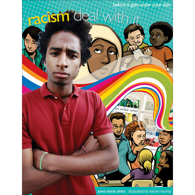 Racism Deal With It by Anne Marie Aikins, James Lorimer & Company Ltd ...