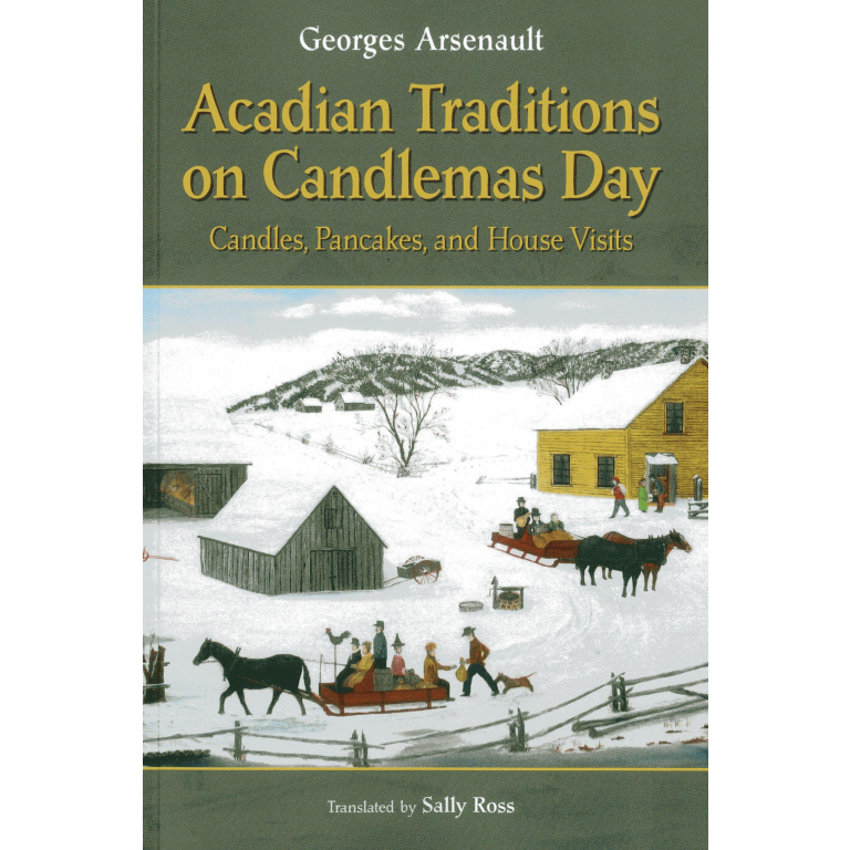 Acadian Traditions on Candlemas Day by Georges Arsenault (CA), Acorn ...